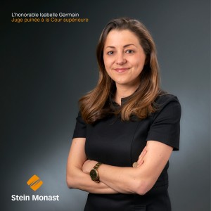 UNE ASSOCIÉE DEVIENT JUGE DE LA COUR SUPÉRIEURE DU QUÉBEC • Stein Monast